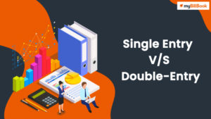 Difference Between Single Entry System And Double Entry System