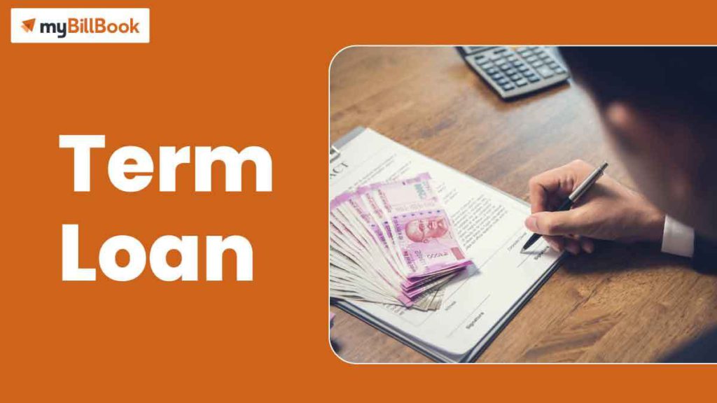 Term Loan Meaning Features Eligibility