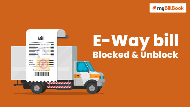 How to Unblock eWay Bill: e-Way Bill Blocking & Unblocking
