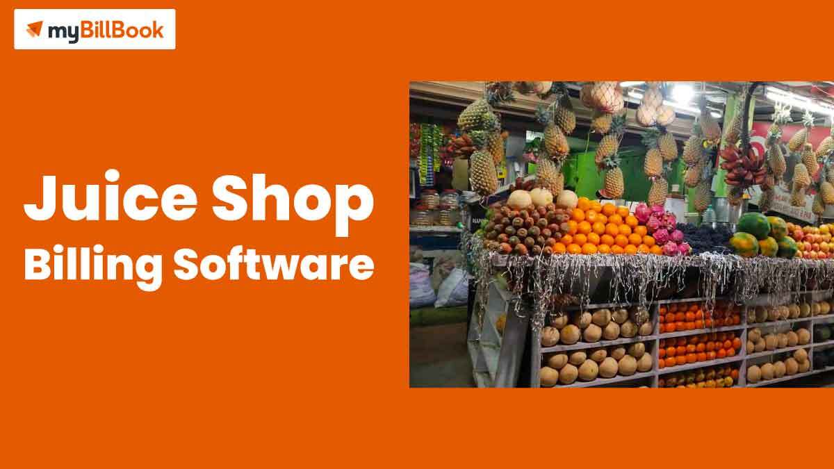 Billing Software For Juice Shop - myBillBook