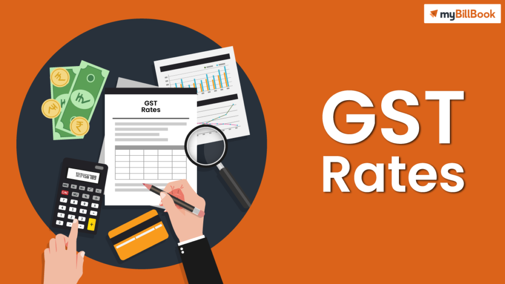 Complete List Of GST Rates - myBillBook