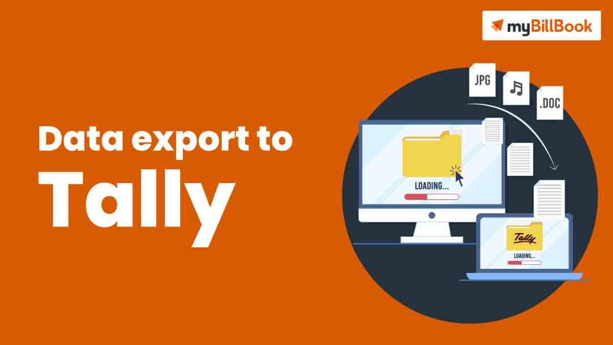 How to Export myBillBook Data to Tally | myBillBook