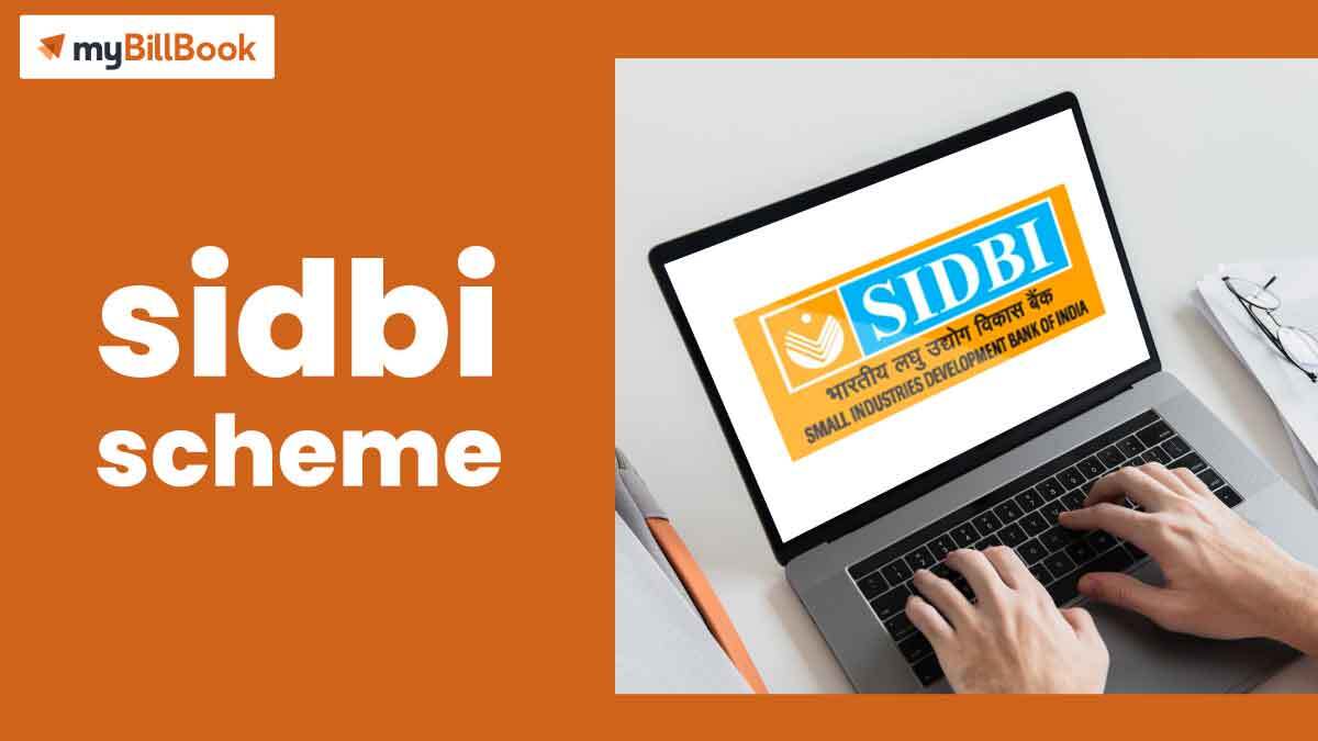 SIDBI: Guide for Schemes, Functions, Steps to Apply for Loan