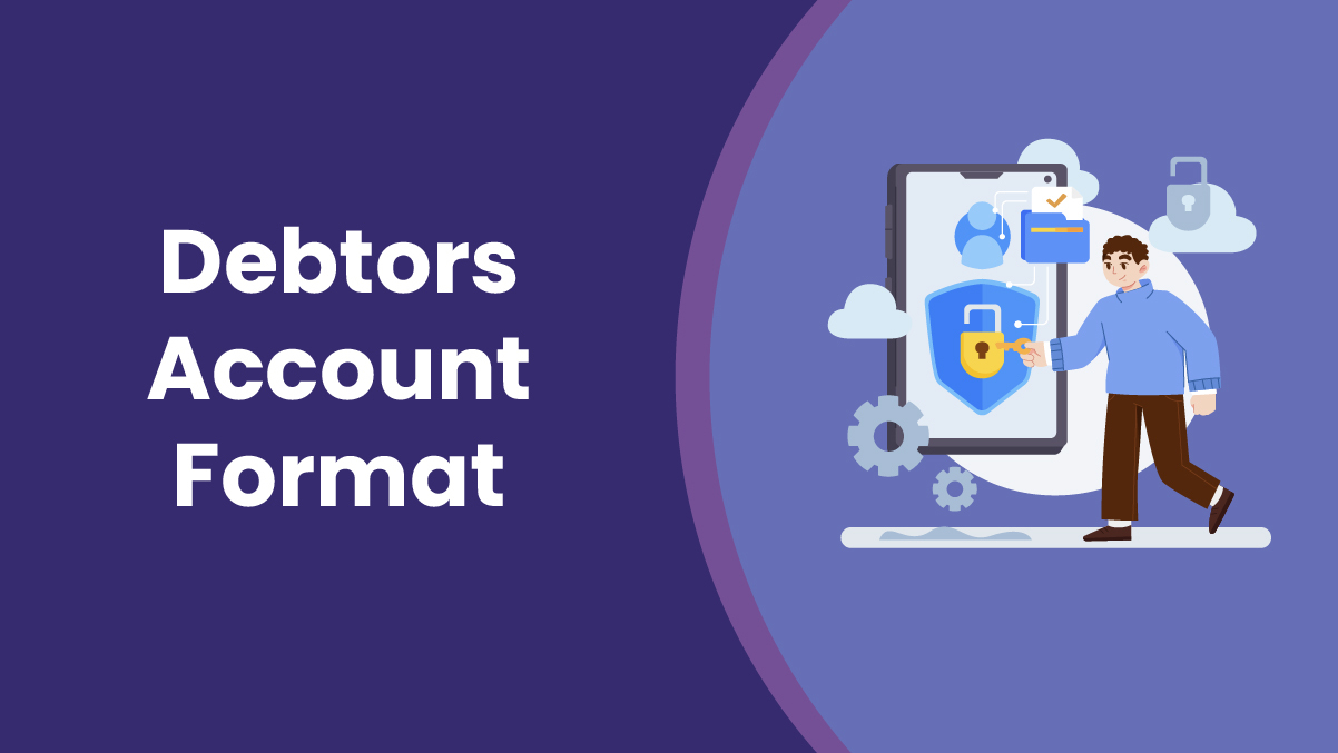 Debtors Account Format - Word, Excel, PDF
