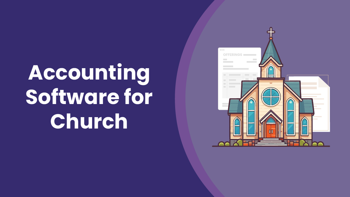 Best Accounting Software for Churches | Manage Donations & Finances Easily